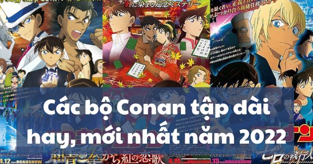 Top 3 conan tập mới nhất mới nhất năm 2022