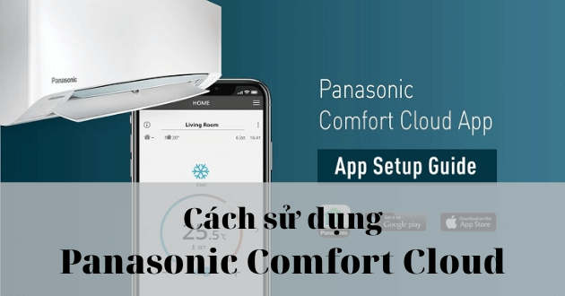 Cách sử dụng Panasonic Comfort Cloud để điều khiển điều hòa, máy lạnh bằng điện thoại