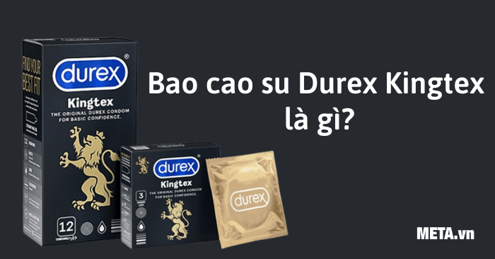 Durex Kingtex là gì? Có tác dụng gì? Có kéo dài thời gian không?