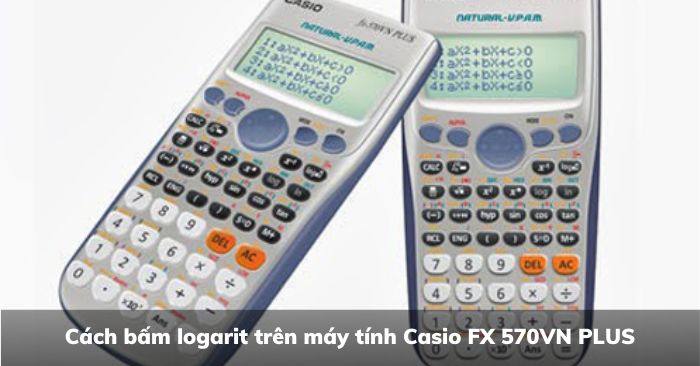 Cách bấm logarit trên máy tính Casio FX 570VN PLUS - META.vn